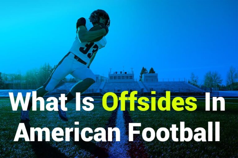 What is Offsides in American Football: Rules and Impact on the Game