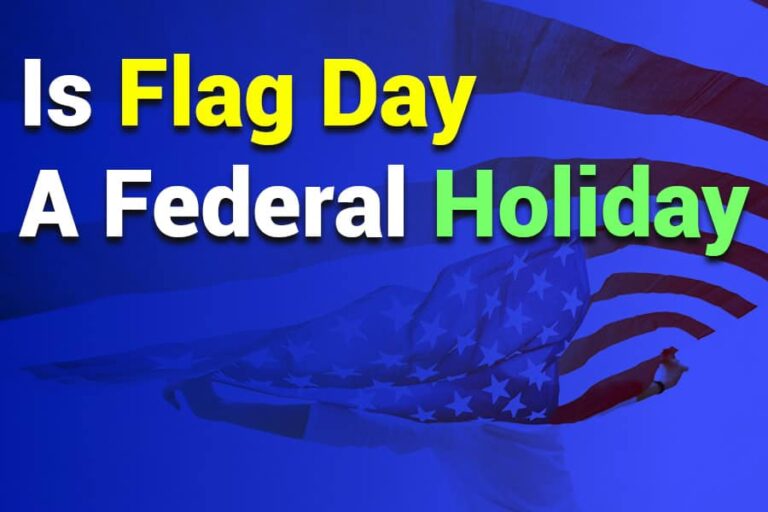 Is Flag Day a Federal Holiday: Exploring Its Significance and Status in ...