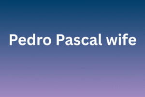 Pedro Pascal Wife: An In-Depth Look into the Life and Relationship of ...